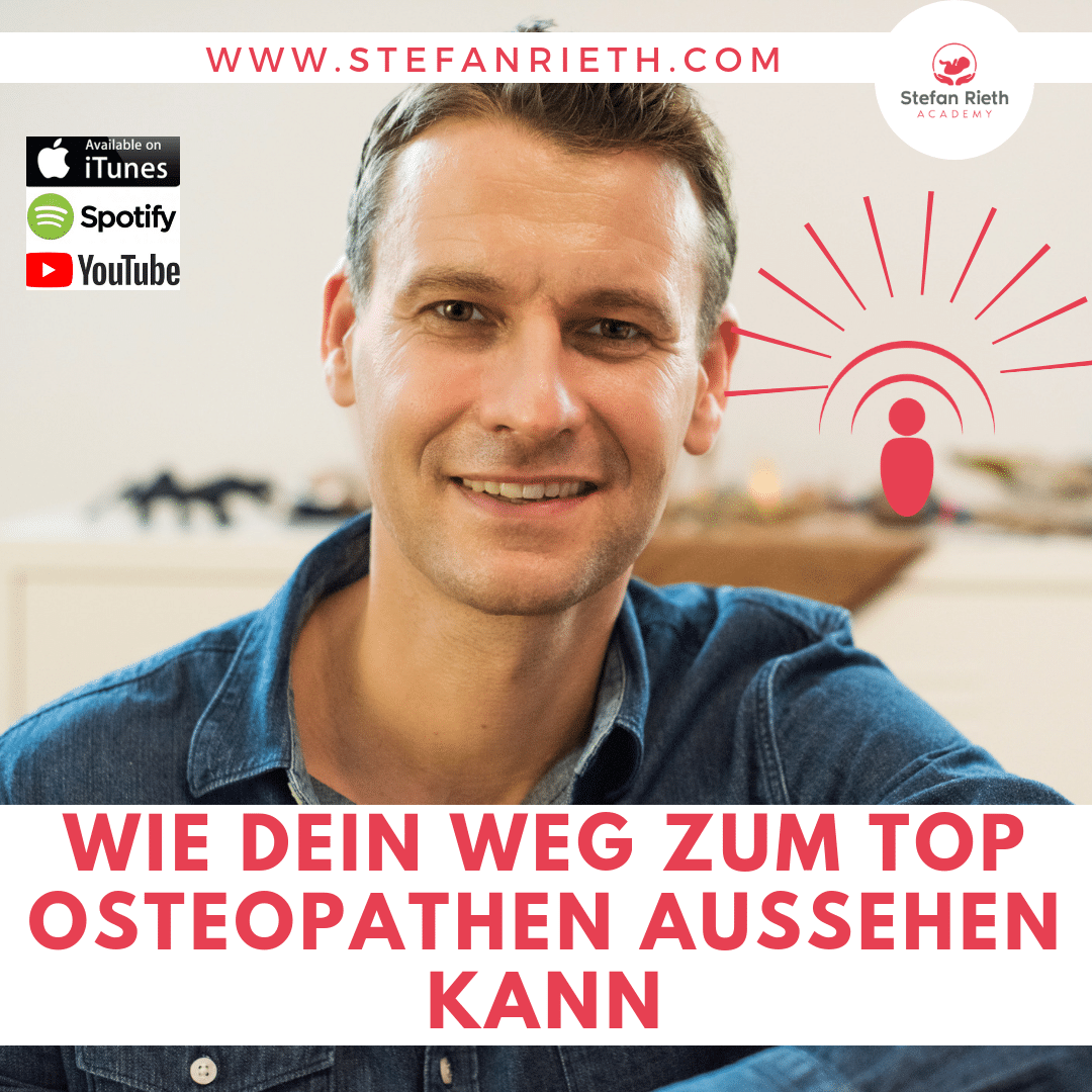WIE DEIN WEG ZUM TOP OSTEOPATHEN AUSSEHEN KANN - Stefan Rieth